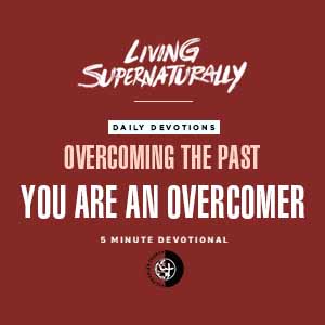 Overcoming the Past - You are an Overcomer (Daily Devotional) - by Sis ...
