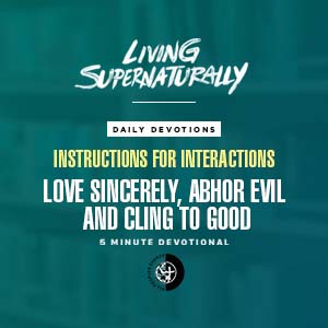 Instructions for Interactions - Love Sincerely, Abhor Evil & Cling to ...