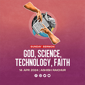 God, Science, Technology, Faith. - by Ps Ashish Raichur - All Peoples ...
