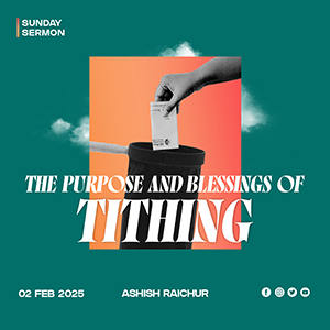 Tithing - The Purpose and Blessings of Tithing - by Ps Ashish Raichur ...