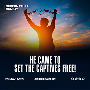 He Came To Set The Captives Free - by Ps Ashish Raichur - All Peoples ...